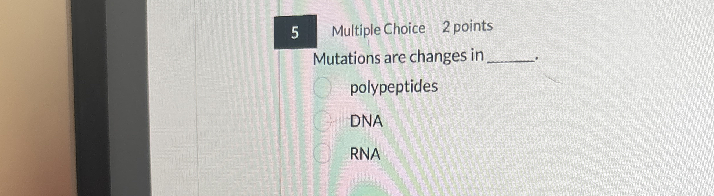 Solved 5 ﻿Multiple Choice2 ﻿points Mutations are changes in | Chegg.com