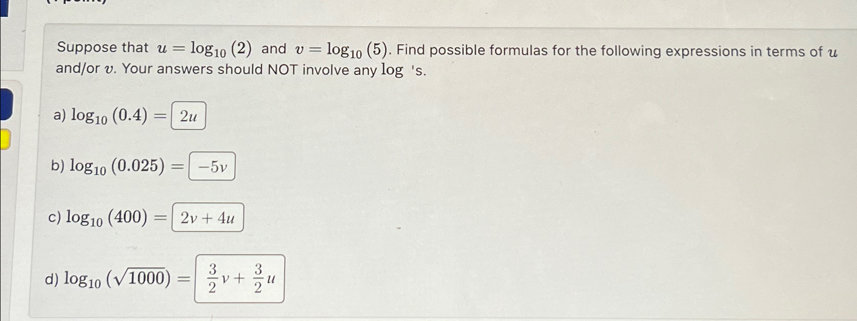 Solved Suppose that u=log10(2) ﻿and v=log10(5). ﻿Find | Chegg.com
