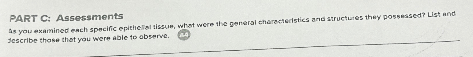 Solved PART C: AssessmentsAs you examined each specific | Chegg.com
