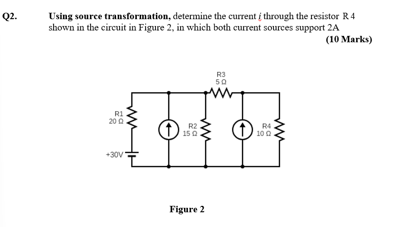 Solved Q2 using Source Transformation Determine The