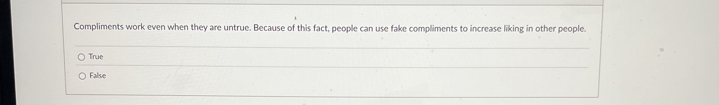 Solved Compliments work even when they are untrue. Because | Chegg.com