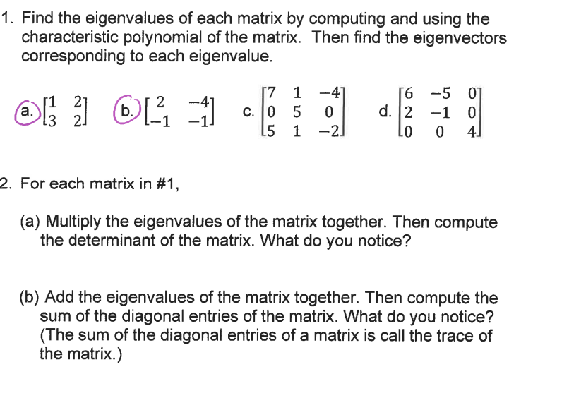 Solved Find the eigenvalues of each matrix by computing and | Chegg.com