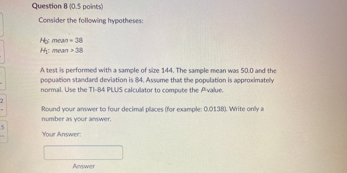 Solved Question 8 (0.5 points) Consider the following | Chegg.com