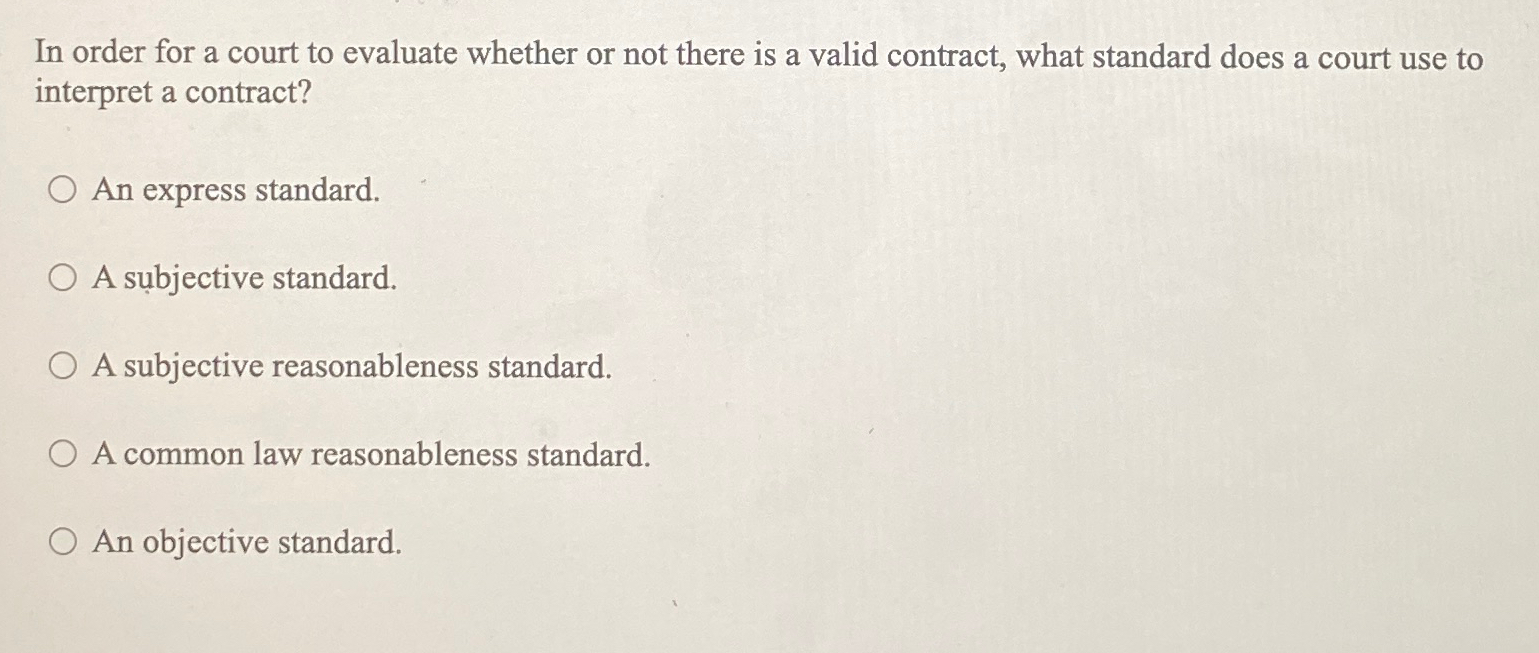 Solved In order for a court to evaluate whether or not there | Chegg.com