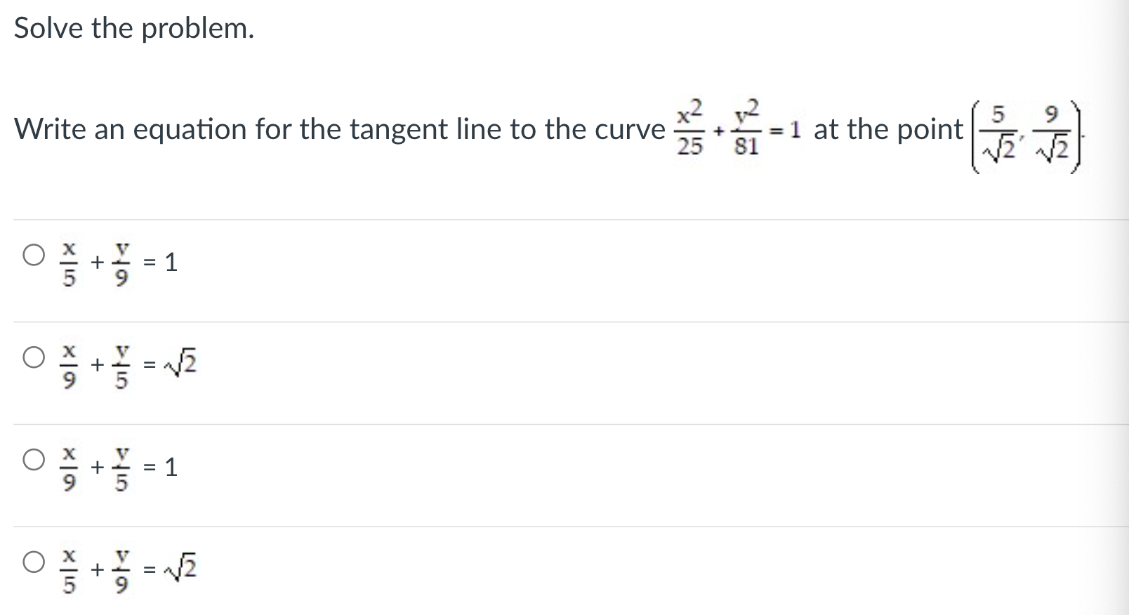 Solved Solve the problem.Write an equation for the tangent | Chegg.com