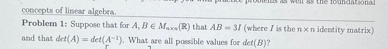 Solved Problem 1: Suppose that for A,BinMn×n(R) ﻿that AB=3I | Chegg.com