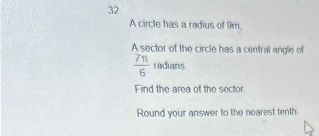 Solved A circle has a radius of 9m.A sector of the circle | Chegg.com