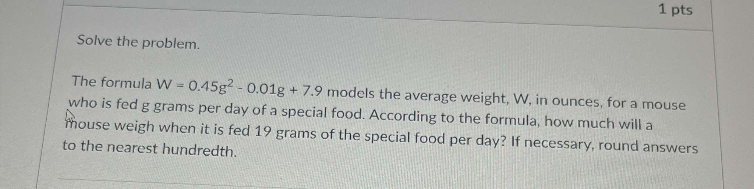 Solved 1 ﻿ptsSolve the problem.The formula | Chegg.com