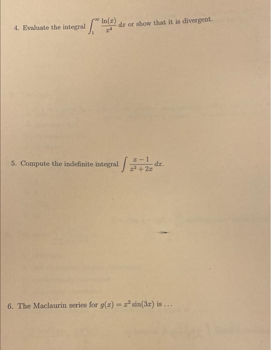 Solved 4. Evaluate the integral / lager) de or show that it | Chegg.com