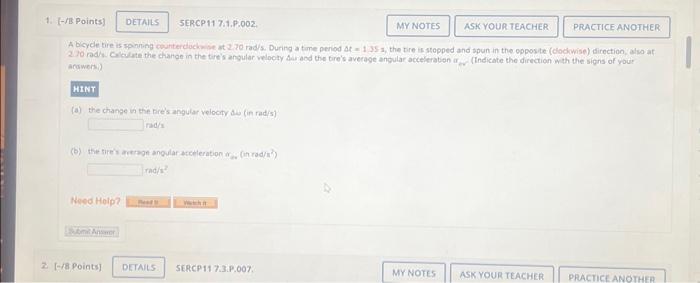 Solved 1. [-/8 Points] A bicycle tire is spinning | Chegg.com
