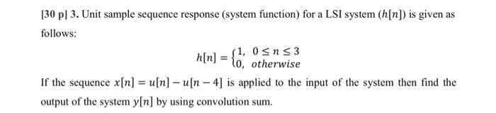 Solved (30 p] 3. Unit sample sequence response (system | Chegg.com