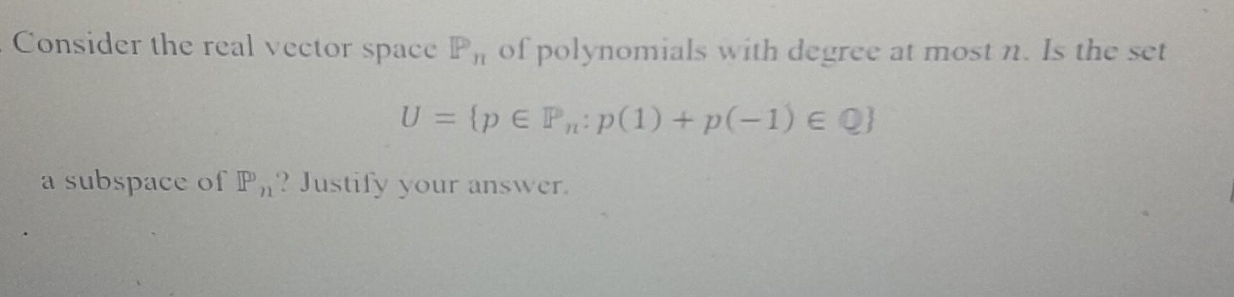 Solved Consider the real vector space P, of polynomials with | Chegg.com