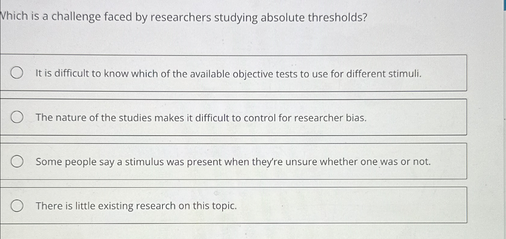 Solved Which is a challenge faced by researchers studying | Chegg.com