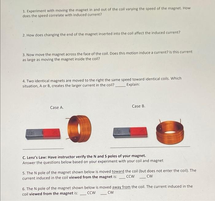 Solved 1. Experiment with moving the magnet in and out of | Chegg.com