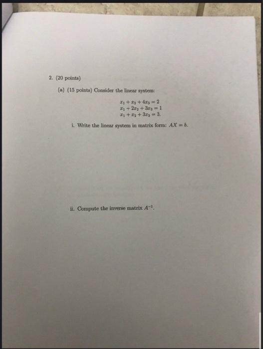 Solved (a) (15 points) Consider the linear system: | Chegg.com