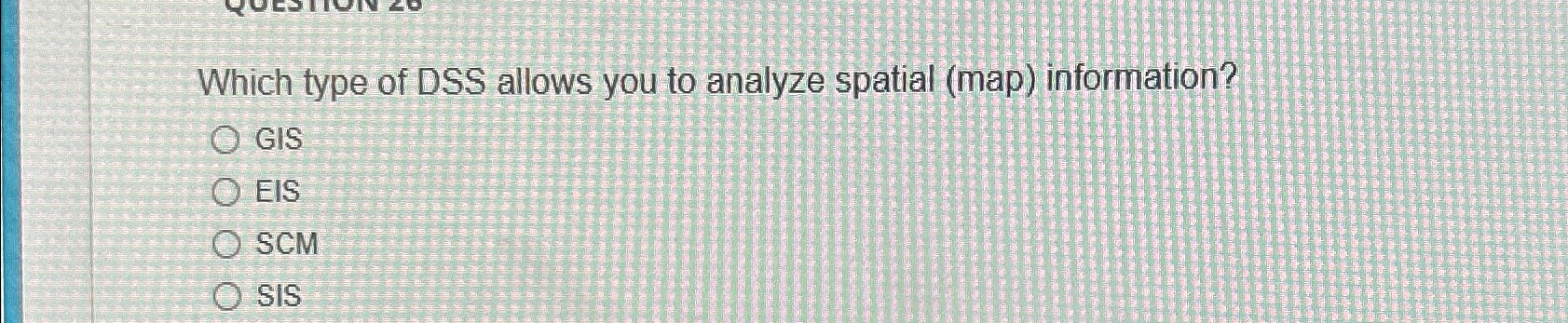 Solved Which type of DSS allows you to analyze spatial (map) | Chegg.com