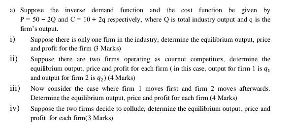 Solved a) Suppose the inverse demand function and the cost | Chegg.com