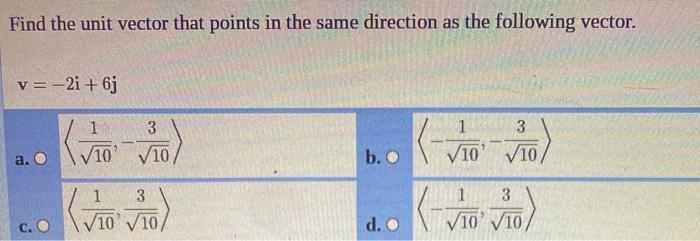 Solved Find the unit vector that points in the same | Chegg.com