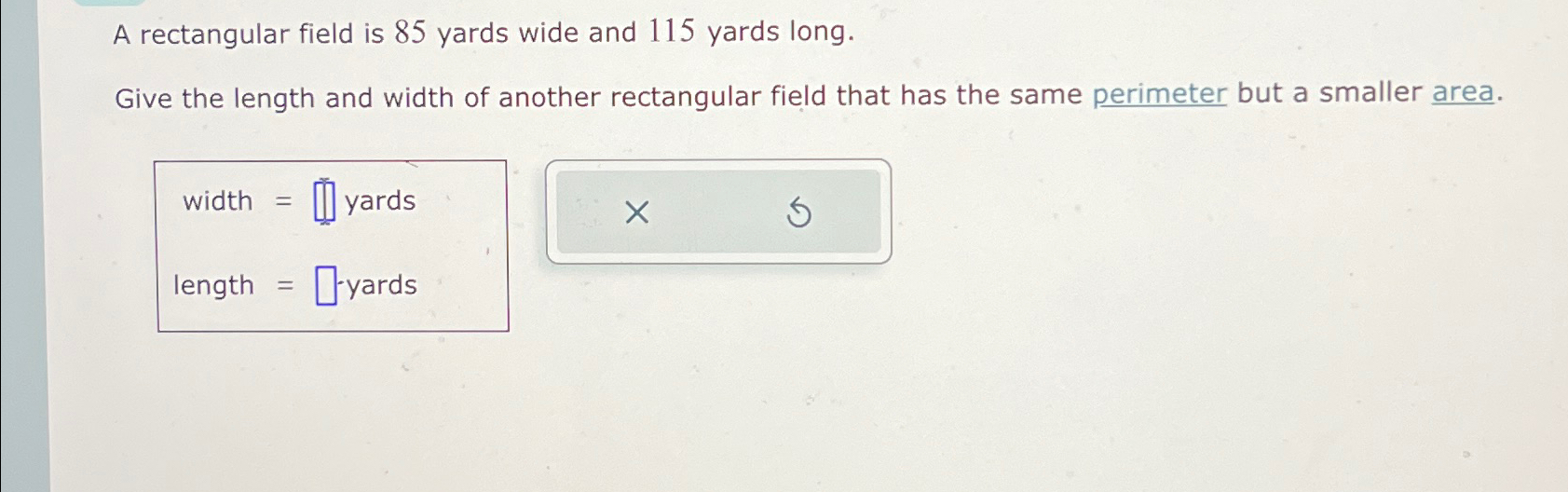 Solved A rectangular field is 85 ﻿yards wide and 115 ﻿yards | Chegg.com