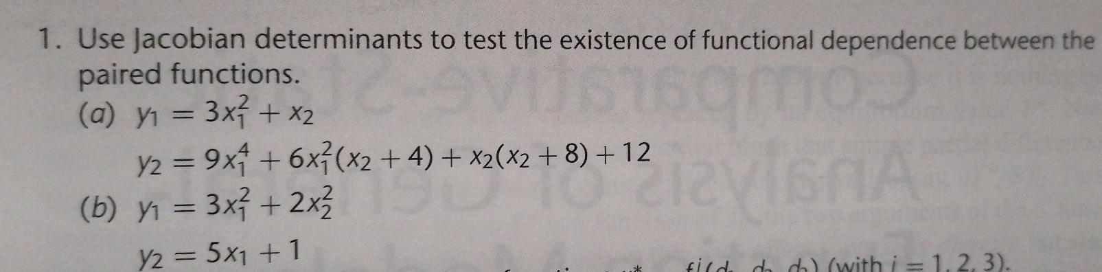 Solved 1. Use Jacobian determinants to test the existence of | Chegg.com