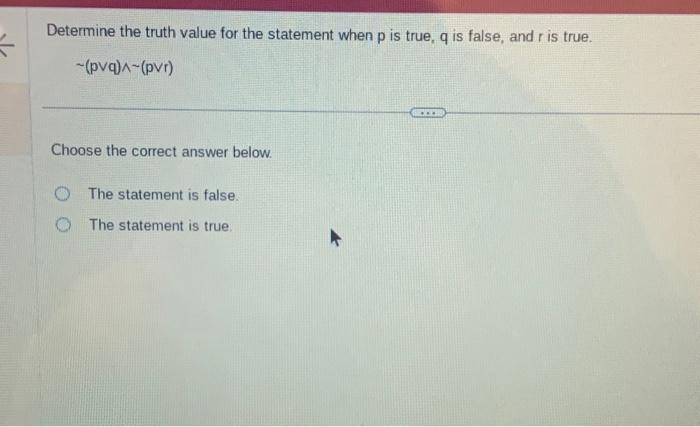 Solved Determine the truth value for the statement when p is | Chegg.com