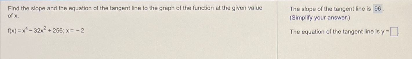 Solved Find the slope and the equation of the tangent line | Chegg.com