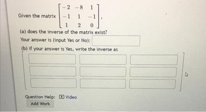 Solved 2 1 Given the matrix -1 1 1 2 0 (a) does the inverse | Chegg.com