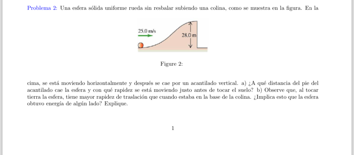 Solved Problema 2: Una esfera sólida uniforme rueda sin | Chegg.com