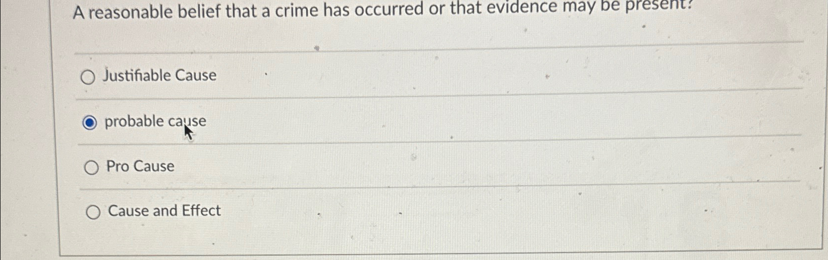 Solved A reasonable belief that a crime has occurred or that | Chegg.com
