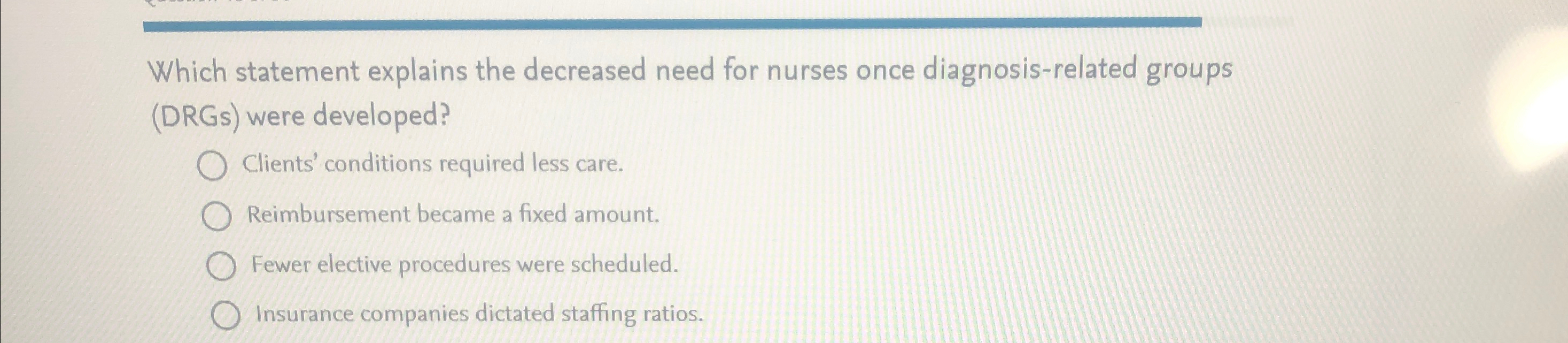 Solved Which statement explains the decreased need for | Chegg.com