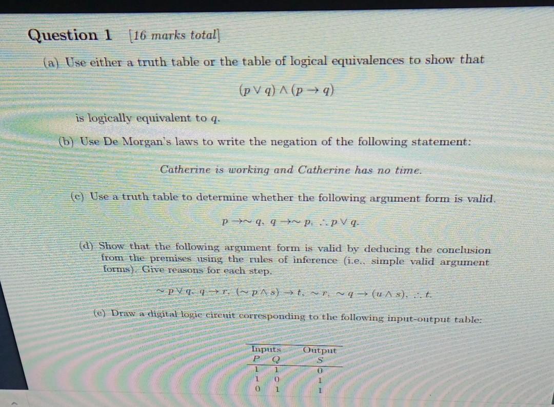 Solved Question 1 [16 marks total] (a) Use either a truth | Chegg.com