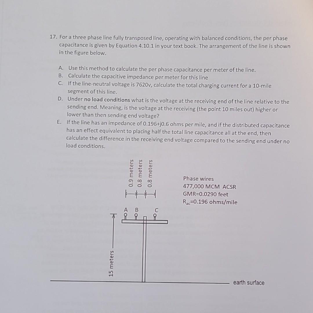 Solved 17. For a three phase line fully transposed line, | Chegg.com