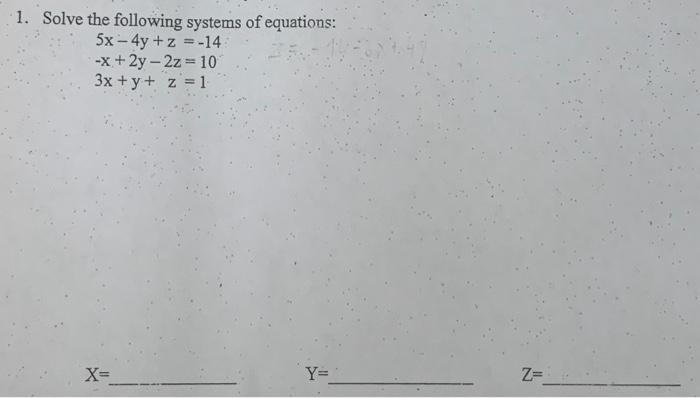 Solved 1. Solve the following systems of equations: | Chegg.com