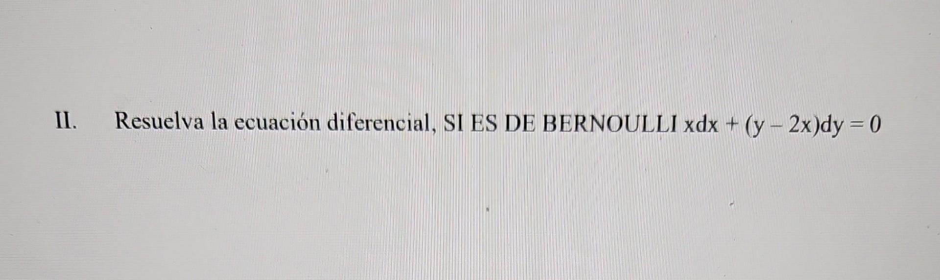 Solved Solve the differential equation if it is a Bernoulli | Chegg.com