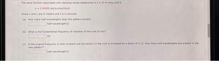 Solved The wave function associated with standing waves | Chegg.com