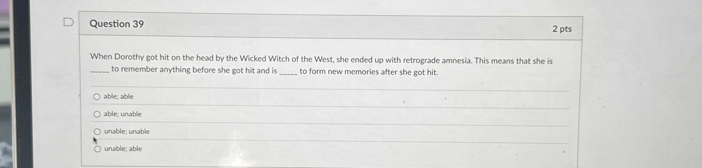 Solved Question 392 ﻿ptsWhen Dorothy got hit on the head by | Chegg.com