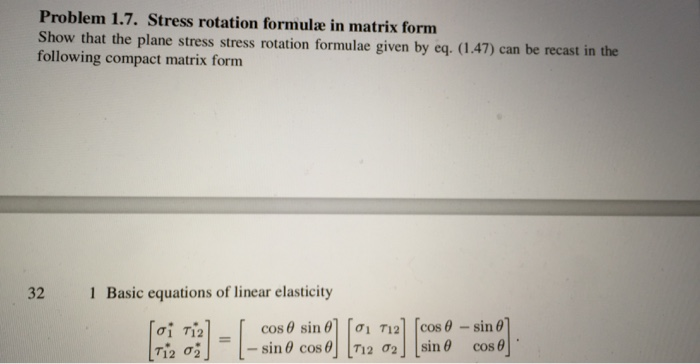 Solved Problem 1.7. Stress rotation formula in matrix form | Chegg.com