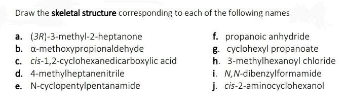 Solved Draw the skeletal structure corresponding to each of | Chegg.com