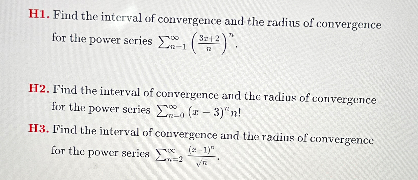 Solved H1. ﻿Find the interval of convergence and the radius | Chegg.com