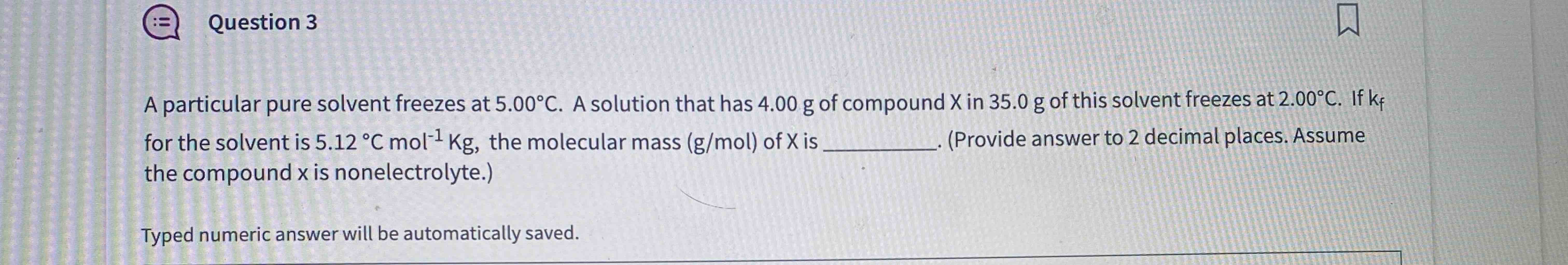 Solved Question 3A particular pure solvent freezes at | Chegg.com