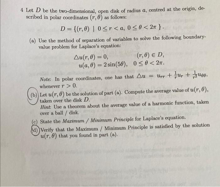 Solved - 4 Let D be the two-dimensional, open disk of radius | Chegg.com