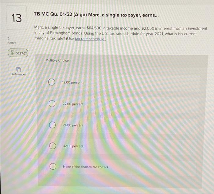Solved TB MC Qu. 01-52 (Algo) Marc, a single taxpayer, | Chegg.com