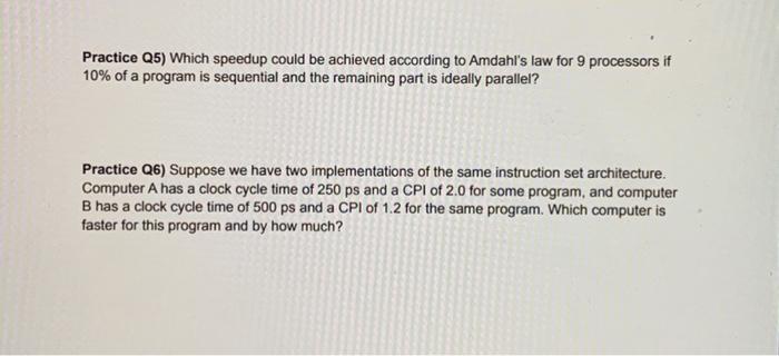 Solved Practice Q5) Which speedup could be achieved | Chegg.com