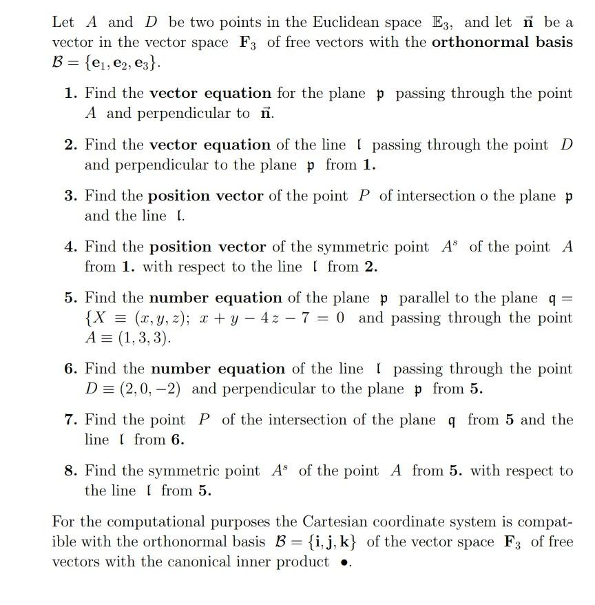Solved Let A and D be two points in the Euclidean space E3, | Chegg.com