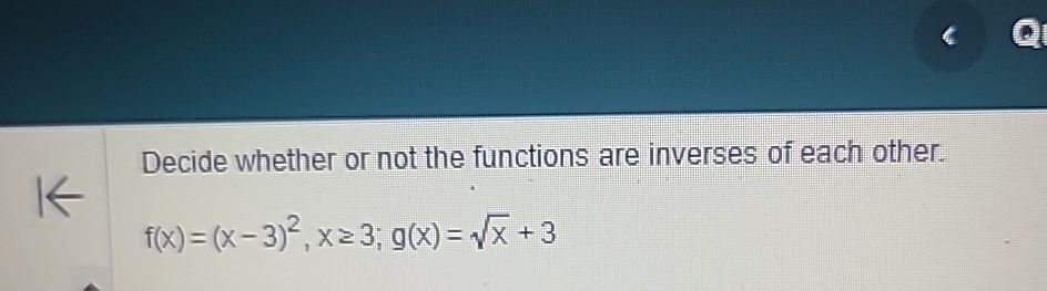 Solved Decide whether or not the functions are inverses of | Chegg.com