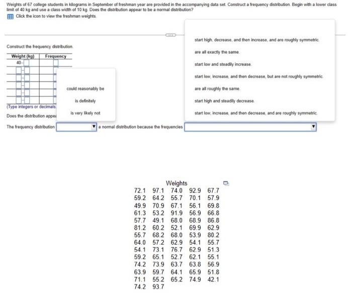 Solved Weights of 67 college students in kilograms in | Chegg.com