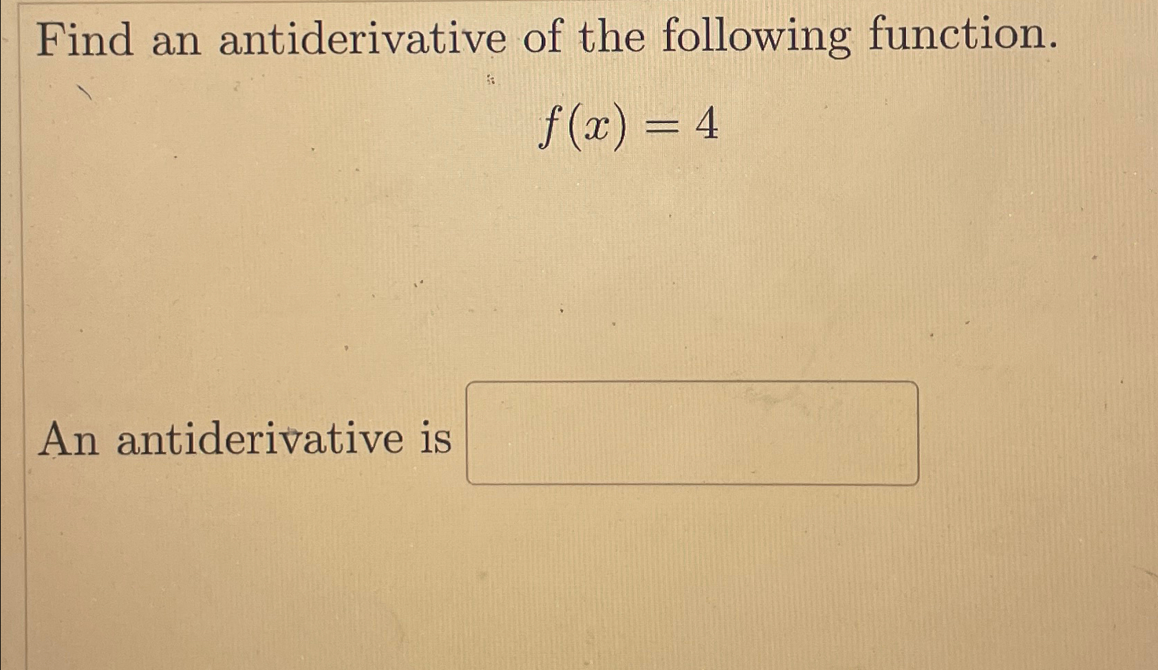 Solved Find An Antiderivative Of The Following