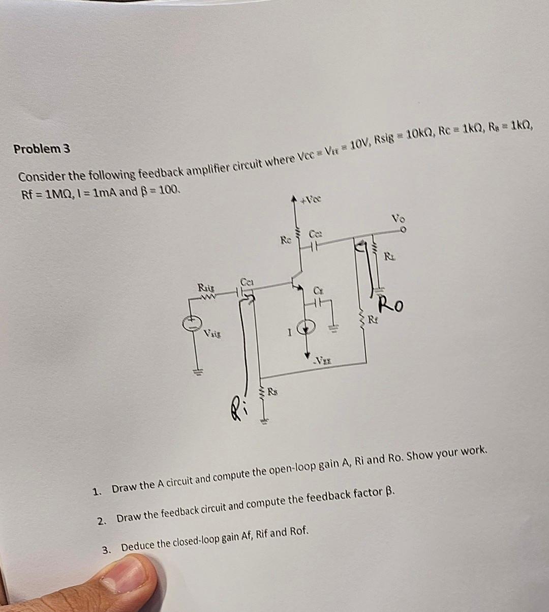 Solved Problem 3 Consider the following feedback amplifier | Chegg.com