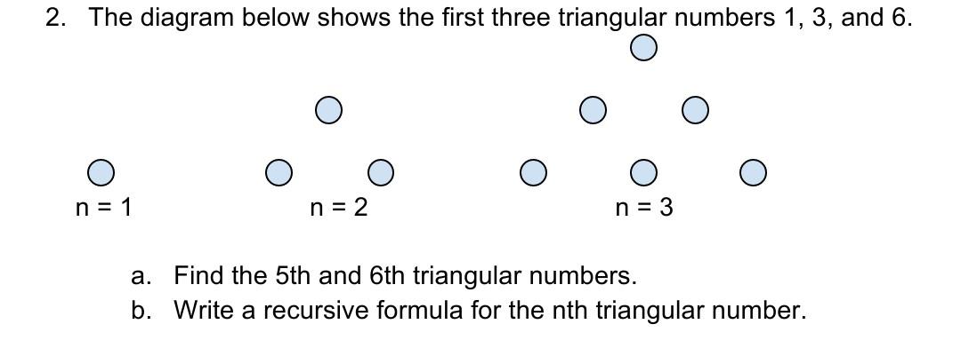 Solved 2. The diagram below shows the first three triangular | Chegg.com