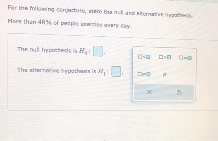 Solved For the following conjecture, state the null and | Chegg.com